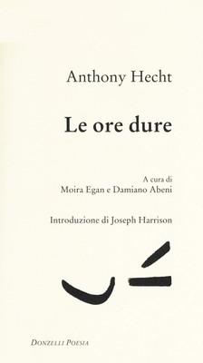 Joseph Harrison Moira Egan Anthony He Le ore dure. Testo (Paperback ...