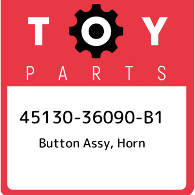 45130-36090-B1 Toyota Button assy, horn 4513036090B1, New Genuine OEM ...