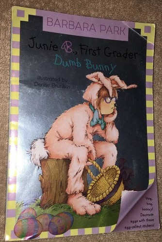 Junie B., First Grader: Dumb Bunny (Book 27) by Barbara Park (PB, 2009 ...