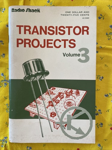 Transistor Projects Radio Shack, Volume 3 by Forrest M Mims (1976 PB ...