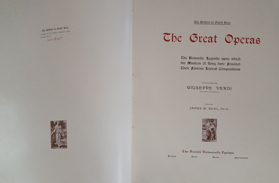 THE GREAT OPERAS / James Buel / 1899 / de Lux Grand Edition, #205/500 ...