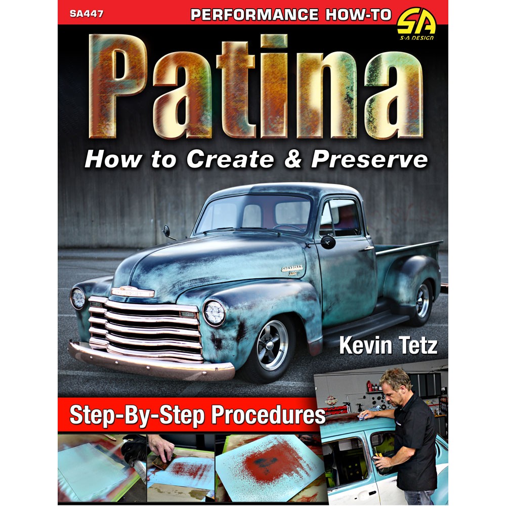 SA Design Books Enthusiast Book SA447; Patina: How to Create & Preserve ...