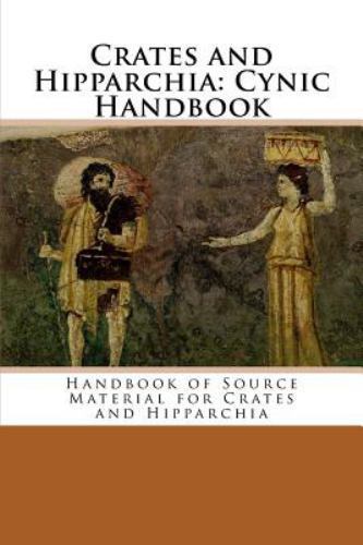 Crates and Hipparchia: Cynic Handbook by Frank Redmond (2013, Trade ...