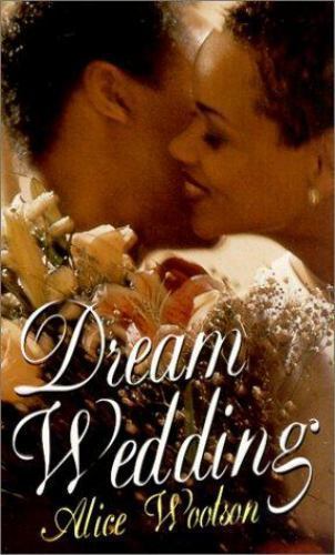 Dream Wedding by Alice Wootson (2001, Mass Market) for sale online | eBay
