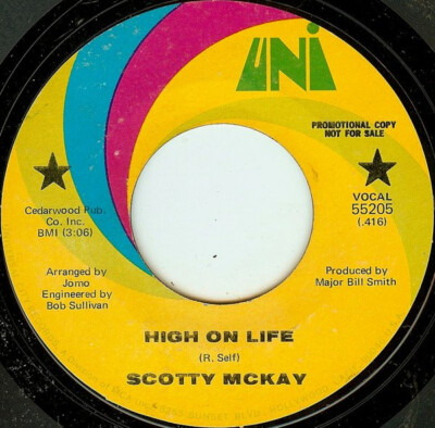 Scotty McKay - High On Life 1970 7", Promo UNI Records 55205 Near Mint ...