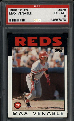 1986 Topps #428 Max Venable Cincinnati Reds PSA 6 EX-MT and bonus added ...