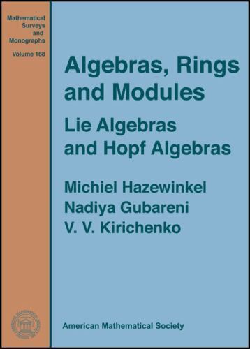 Mathematical Surveys and Monographs: Algebras, Rings and Modules : Lie ...