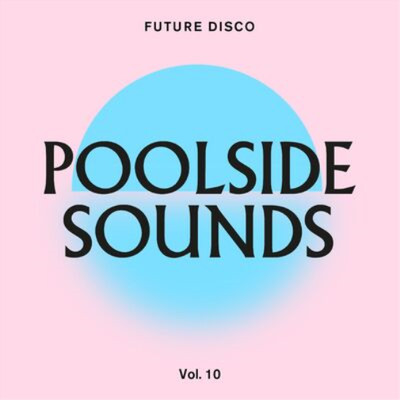 Various Artists Future Disco Presents: Poolside Sounds - Volume (CD ...