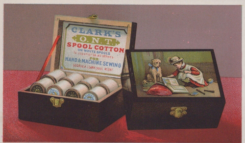 trade card, CLARK'S O.N.T. SPOOL COTTON, JAPANNED SPOOL BOX, S6D-TC ...