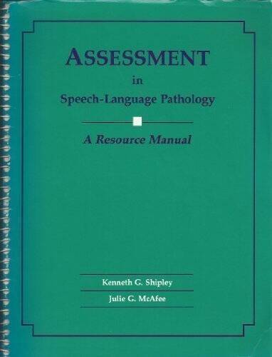 Assessment in Speech-Language Pathology: A Resource Manual - Paperback ...