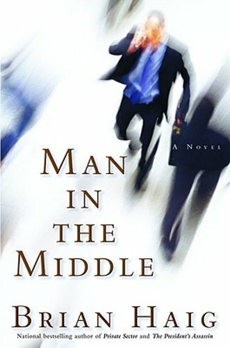Man in the Middle by Brian Haig: New 9780446530569| eBay