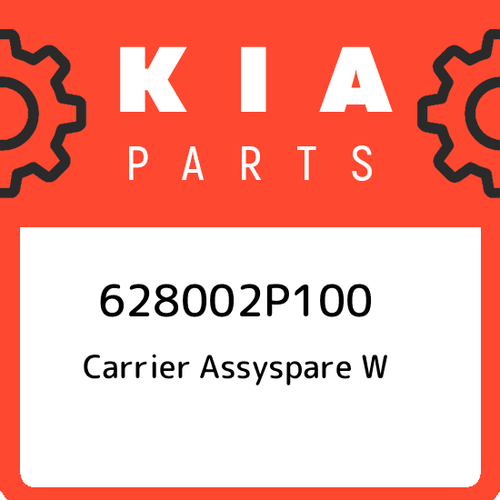 628002P100 Kia Carrier assyspare w 628002P100, New Genuine OEM Part | eBay