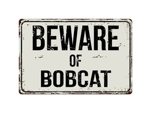 166VS Beware Of Bobcat 8 "x 12" Vintage Aluminum Retro Metal Sign | eBay