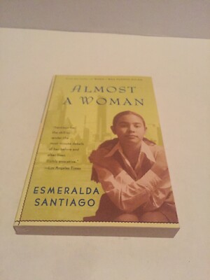 Almost a Woman by Esmeralda Santiago 9780375705212| eBay