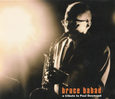 Bruce Babad – A Tribute To Paul Desmond CD LCD2 646688621542| eBay