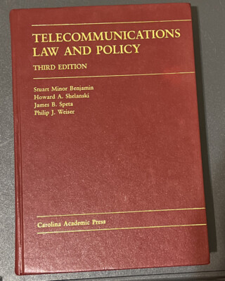 TELECOMMUNICATIONS LAW AND POLICY THIRD EDITION By Stuart Minor ...