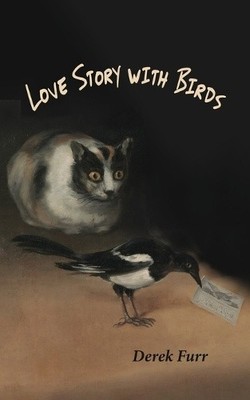 Love Story with Birds by Derek Furr [Paperback] 9781959984665 | eBay ...