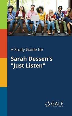 A Study Guide for Sarah Dessen's Just Listen by Cengage Learning Gale ...