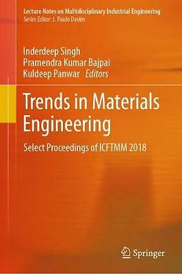 Trends in Materials Engineering: Select Proceedings of ICFTMM 2018 by Kuldeep Panwar, Pramendra ...