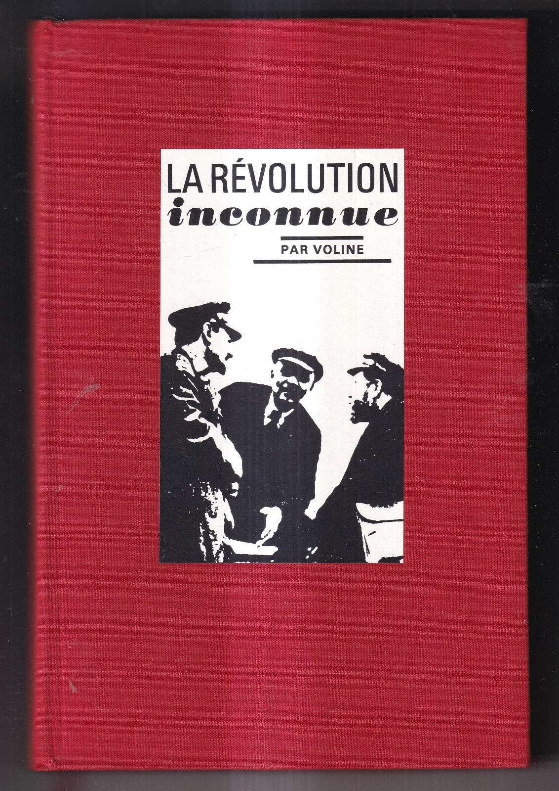 VOLINE: LA REVOLUTION INCONNUE 1917-1921. 1969. | eBay