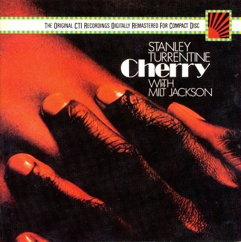 STANLEY TURRENTINE - Cherry - CD - Original Recording Remastered ...