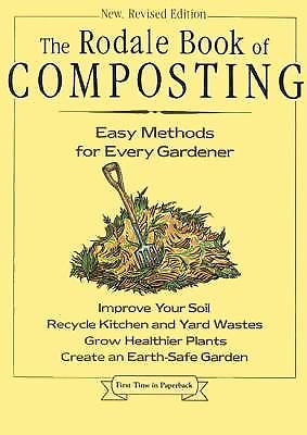 Rodale Book of Composting : Easy Methods for Every Gardener by Jerry ...