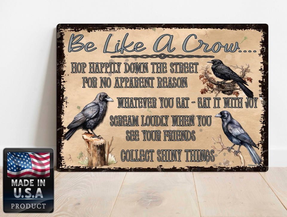 Be Like A Crow Funny Crows Sign 9"x12" Metal Wreath Door Farm Barn Wall ...