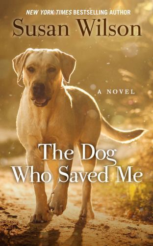 The Dog Who Saved Me by Wilson, Susan 9781410481603| eBay