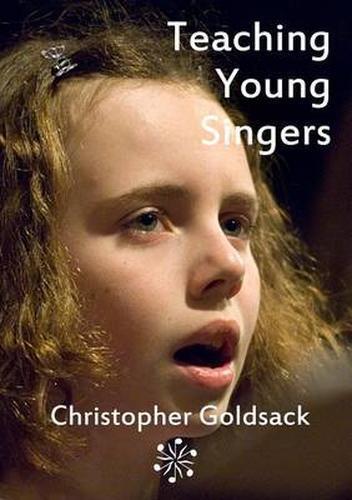 Teaching Young Singers by Christopher Goldsack (Paperback, 2015) for ...