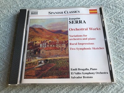 SPANISH CLASSICS- SERRA: Orchestral Works by Brugalla / Brotons (CD ...