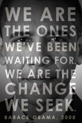 We Are the Change We Seek President Barack Obama Laminated Poster 12x18 ...