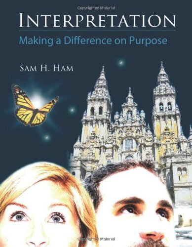 Interpretation: Making a Difference on Purpose by Ham Ph.D, Sam H ...