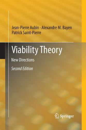 Viability Theory : New Directions by Alexandre M. Bayen, Jean-Pierre ...