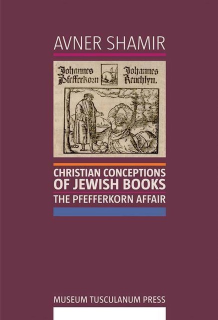 Christian Conceptions of Jewish Books von Avner Shamir (2011 ...