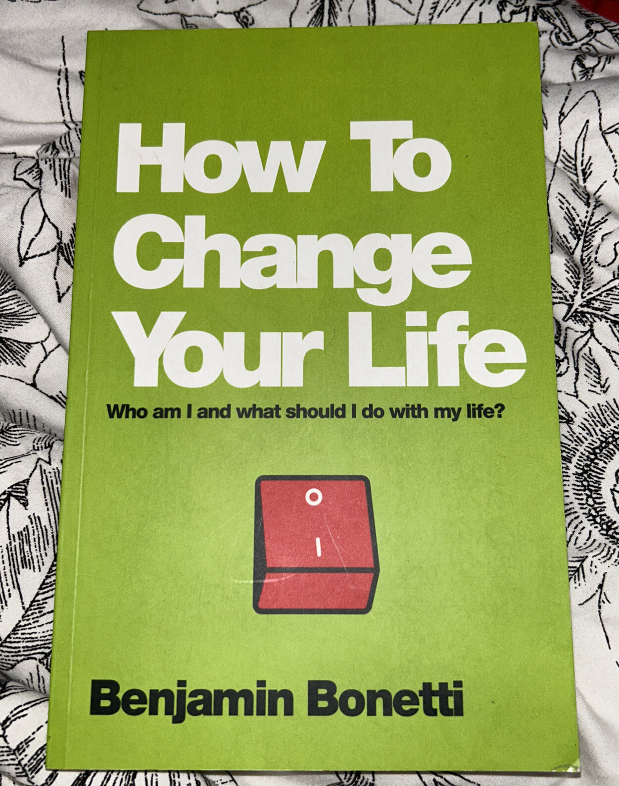How to Change Your Life by Benjamin Bonetti (Paperback, 2013) | eBay