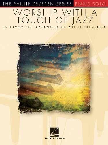 Worship with a Touch of Jazz: Phillip - Paperback, by Keveren Phillip ...