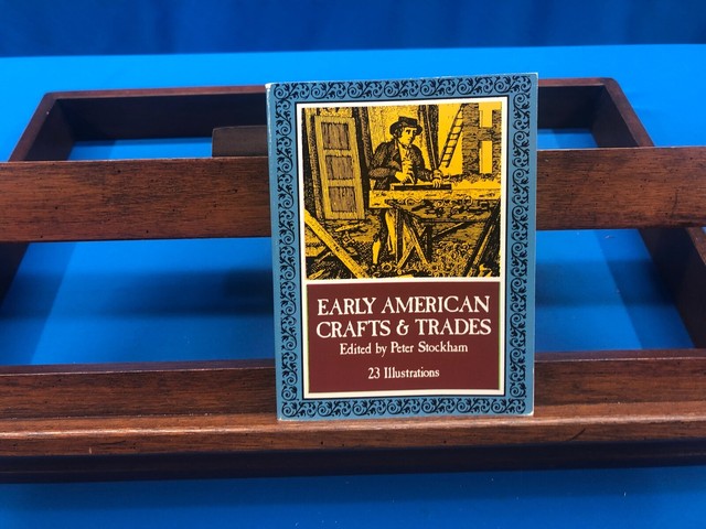 Little Book of Early American Crafts and Trades by Peter Stockham (1976 ...