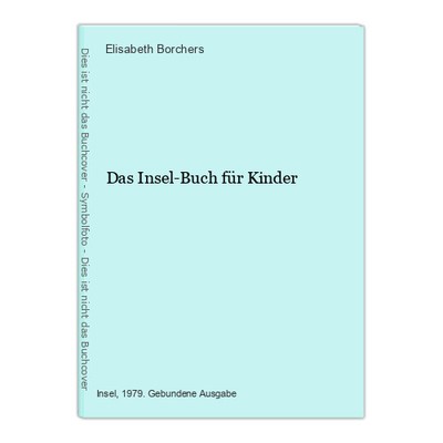 Das Insel-Buch für Kinder Borchers, Elisabeth: 1083815 | eBay