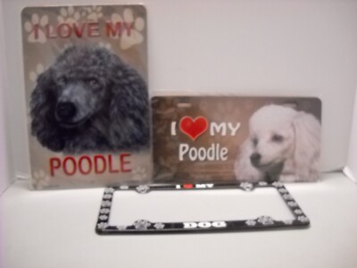 I Love my Poodle White License Plate Black Metal Sign and I my Dog ...