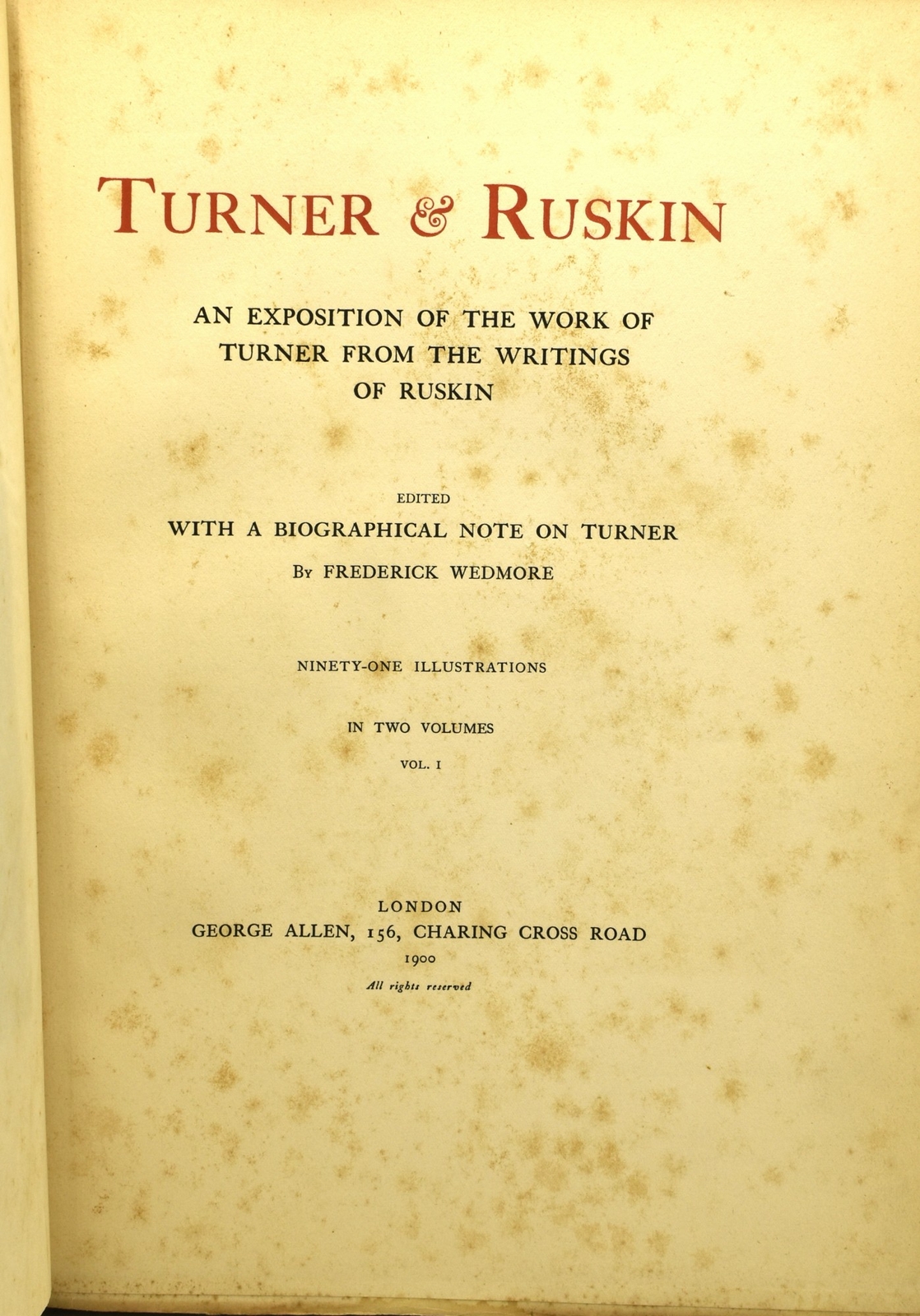 John Ruskin / TURNER AND RUSKIN AN EXPOSITION OF THE WORK OF TURNER 1st ...