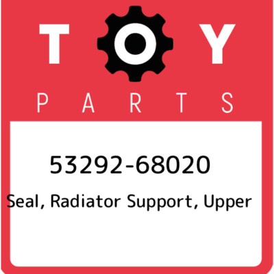 53292-68020 Toyota Seal, radiator support, upper 5329268020, New ...