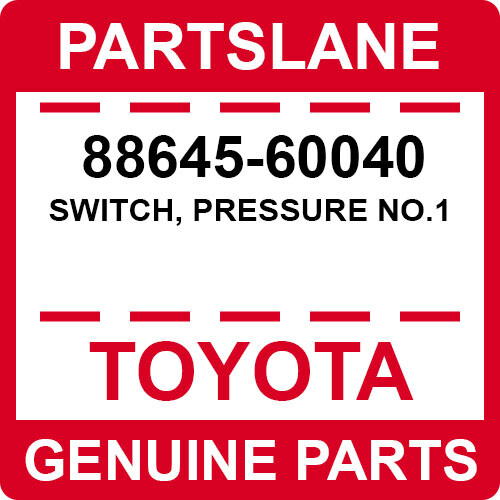 88645-60040 Toyota OEM Genuine SWITCH, PRESSURE NO.1 | eBay