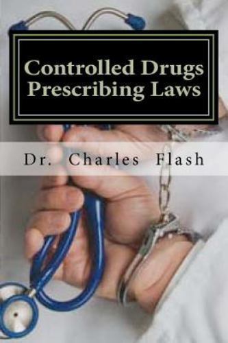 Controlled Drugs Prescribing Laws : Legal Requirements as the Guideline ...