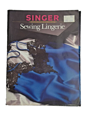Sewing Lingerie - Singer Sewing Reference Library 1991 9780865732605 | eBay