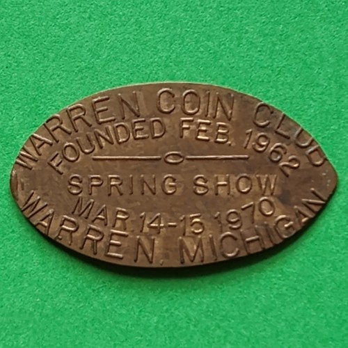 WARREN COIN CLUB Founded 1962 Michigan 1970 Spring Show Elongated ...