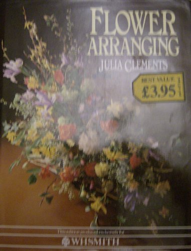 FLOWER ARRANGING By JULIA CLEMENTS | eBay