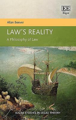 Elgar Studies in Legal Theory Ser.: Law's Reality : A Philosophy of Law ...