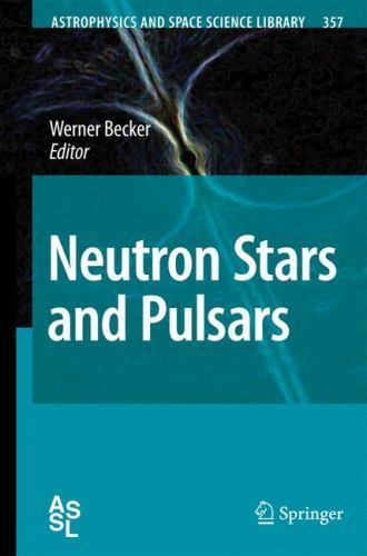 Astrophysics and Space Science Library: Neutron Stars and Pulsars by ...