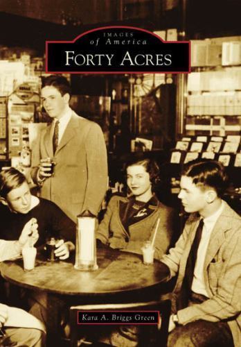 Forty Acres by Kara A. Briggs Green (2008, Trade Paperback) for sale ...