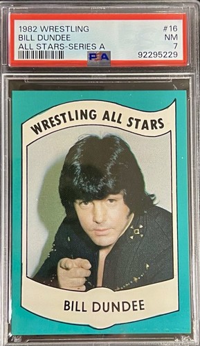 BILL DUNDEE 1982 WRESTLING ALL STARS SERIES A ROOKIE CARD #16 PSA 7 WWE ...